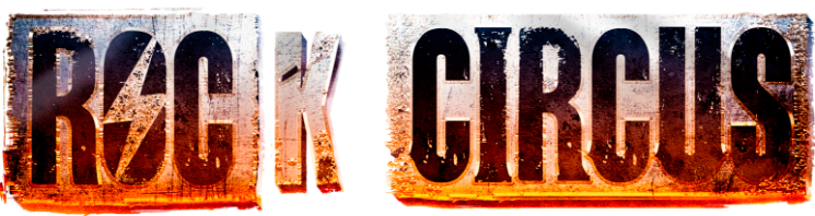 Rock Circus: El circo más extremo a ritmo de rock - Rock Culture